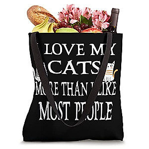 I Love My Cats More Than I Like Most People Cat Lover Tote Bag