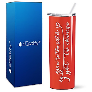 Cuptify You're the Sister I Got to Choose Skinny Tumbler with Lid Laser Engraved on Black 22 oz Insulated Stainless Steel Best Friend Birthday Gift For Women