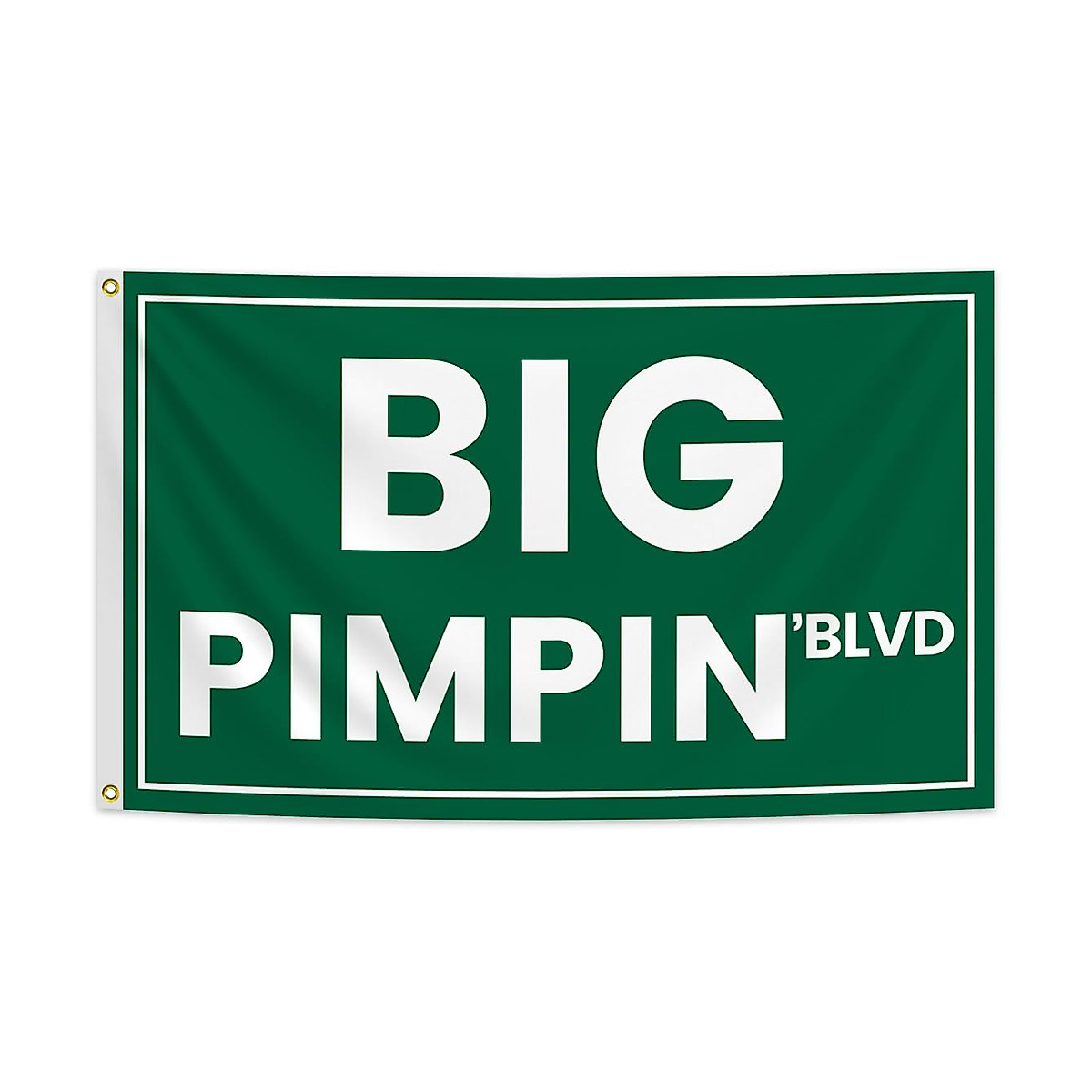 FEARZIE Big Pimpin‘blvd Funny Quote 3x5 Feet Flag Banner 100% Durable Polyester With Two Brass Grommets For College Dorm Rooms.