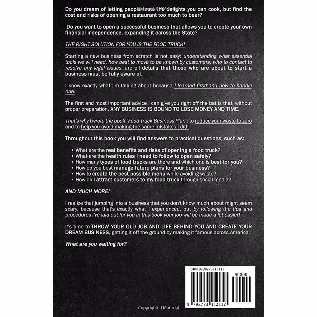 Food Truck Business Plan for Beginners: A Practical Handbook to Guide you Launching & Successfully Getting your Food Business on Four Wheels Off the Ground. Make your Truck Popular All Over the U.S.