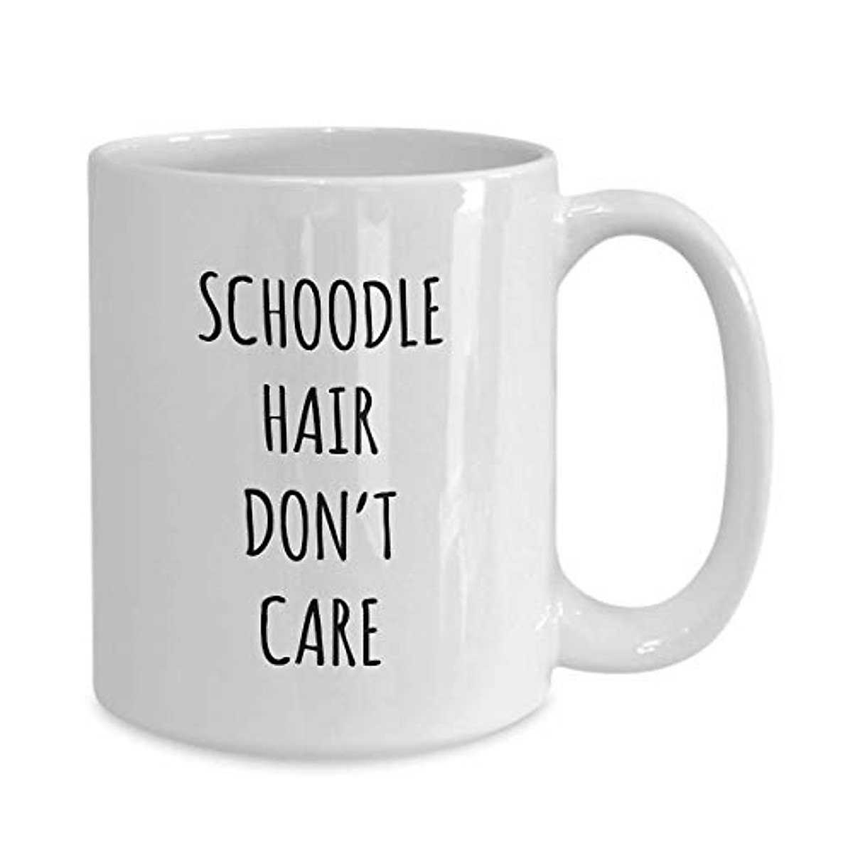 Funny Schoodle Hair Don't Care Coffee Mug Tea Cup Mug for Dog Lovers Gag Mug for Men and Women