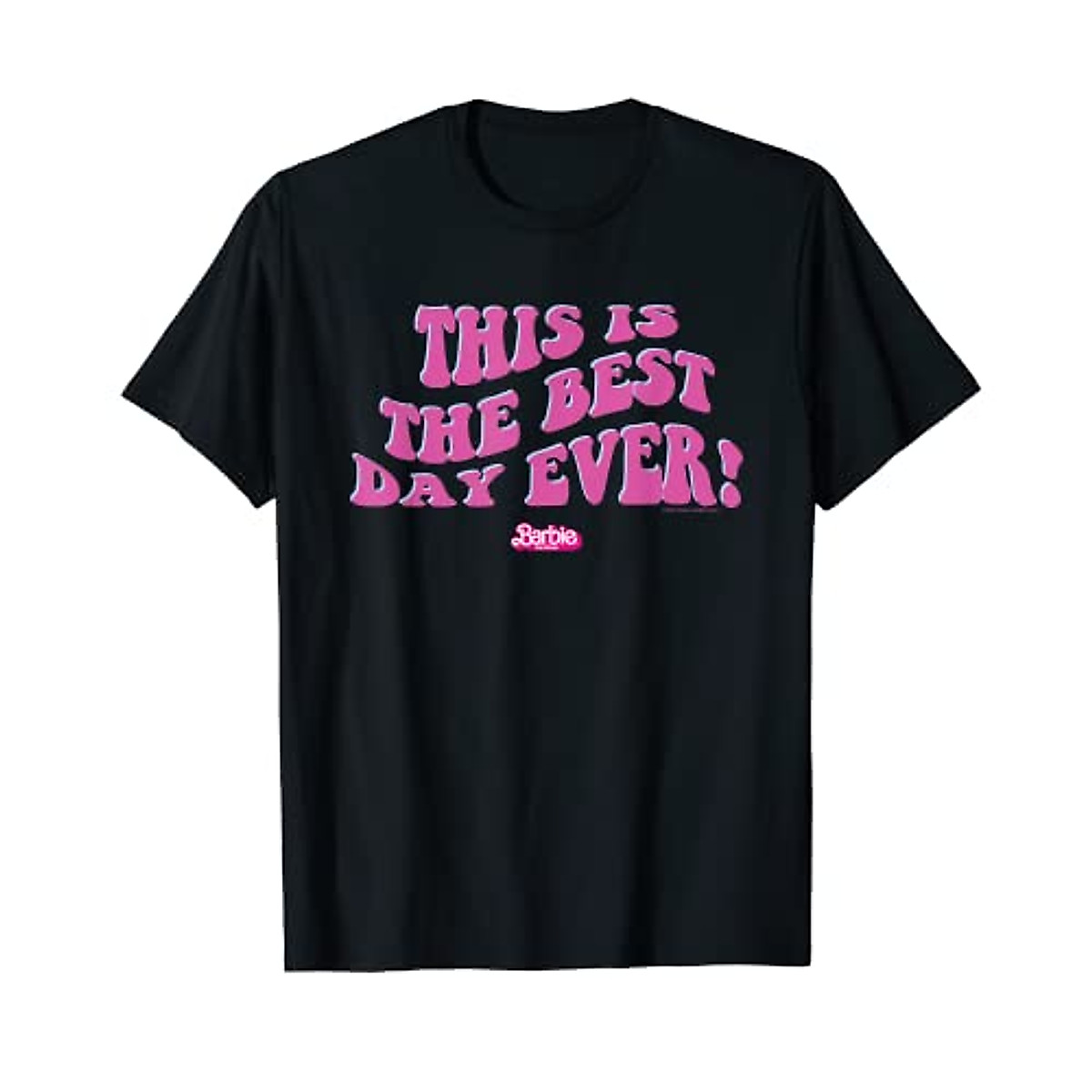 Barbie The Movie - This Is The Best Day Ever! T-Shirt
