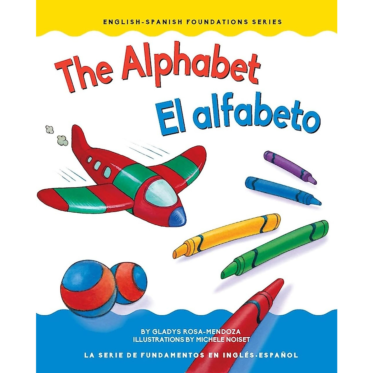 The Alphabet / El alfabeto (Chosen Spot Foundations) (English and Spanish Edition)