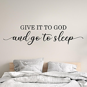 Give it to God and Go to Sleep Sign - Bedroom Wall Decor Above Bed, Christian Biblical Wall Decor Decals Over The Bed Wall Decor for Bedroom 48''×11'' Large Wall Art for Bedroom Picture Decals