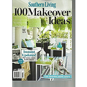 SOUTHERN LIVING, SPECIALS, 2012 100 MAKE OVER IDEAS (INSTANT UPDATES!)