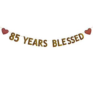 Betteryanzi Gold 85 Years Blessed Banner,Pre-strung,85th Birthday/Wedding Anniversary Party Decorations Supplies,Gold Glitter Paper Garlands Backdrops,Letters Gold 85 YEARS BLESSED