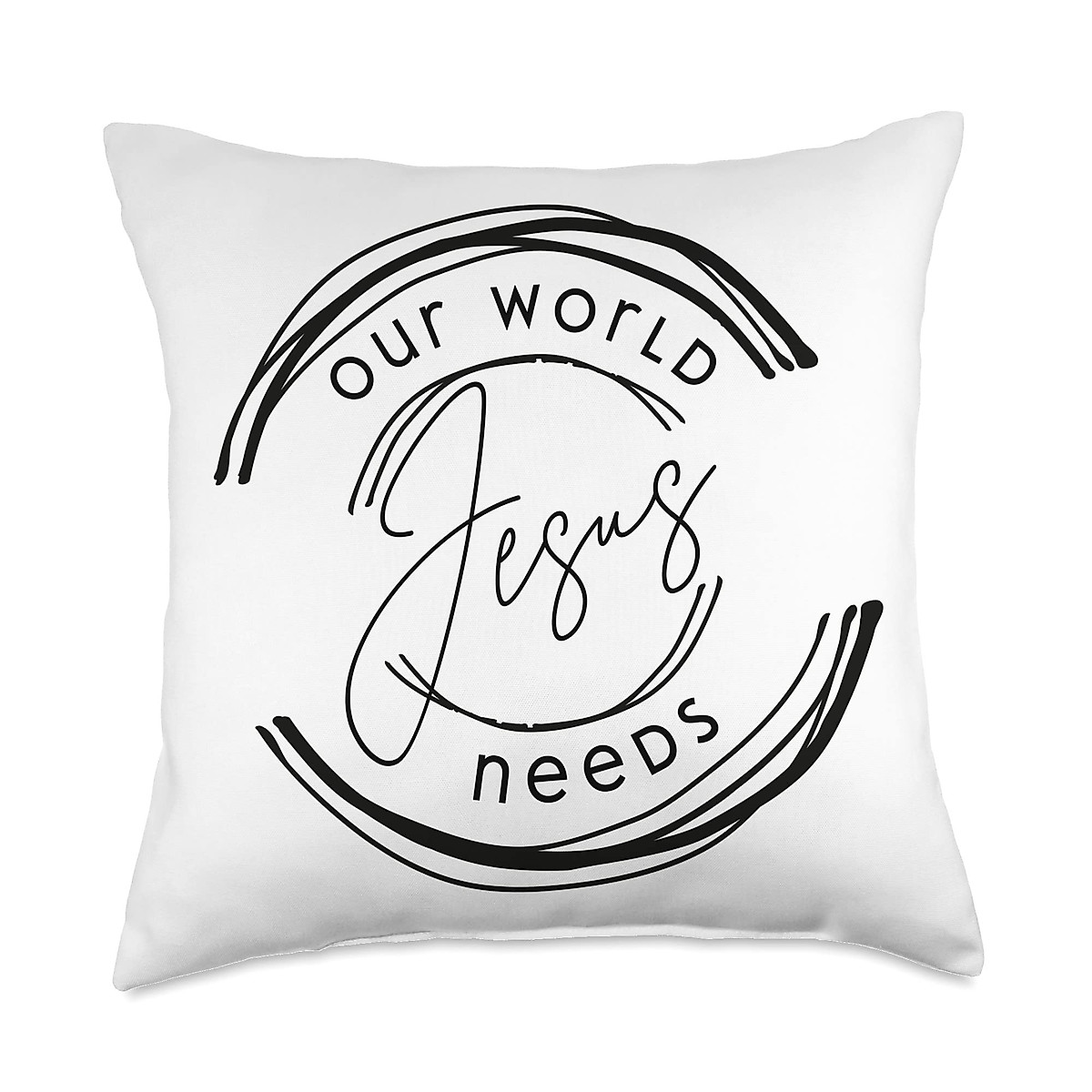 "Our World Needs Jesus" Inspirational Faith-Based Christian Throw Pillow