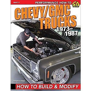 Chevy/Gmc Trucks 1973-1987: How to Build & Modify