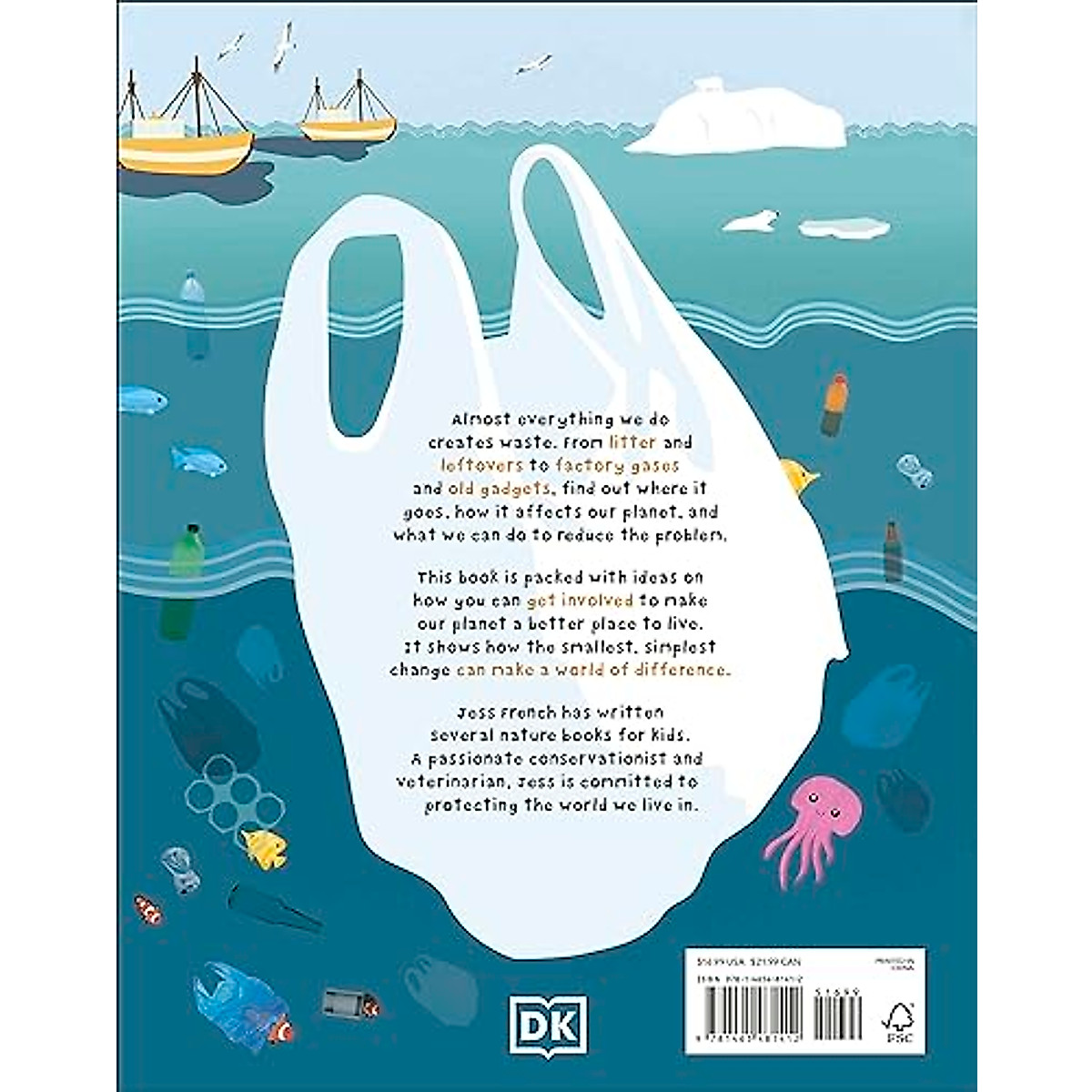 What a Waste: Trash, Recycling, and Protecting our Planet (Protect the Planet)