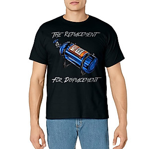 The Replacement for Displacement Nitrous Bottle T-Shirt