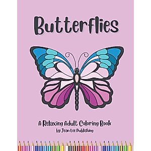 Butterflies: A Relaxing Adult Coloring Book (Relaxing Adult Coloring Books)