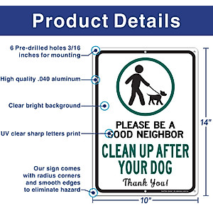Clean Up After Your Dog Sign, Please Be a Good Neighbor, Clean Up After Your Pets, Be a Good Neighbor Sign, 14x10 Rust Free .40 Aluminum UV Printed, Easy to Mount Weather Resistant, Non-fading