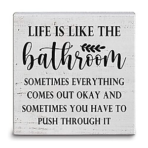 Ywkuiev Life is Like the Bathroom White Wooden Box Plaque, Hope Everything Comes Out Okay Rustic Sign for Family Home Bathroom Office Desk Decor (6 X 6 Inch)