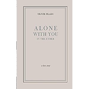 Alone With You in the Ether