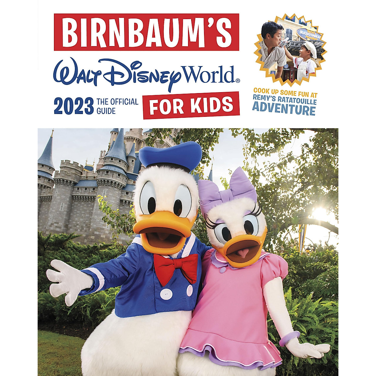 Birnbaum's 2023 Walt Disney World for Kids: The Official Guide (Birnbaum Guides)