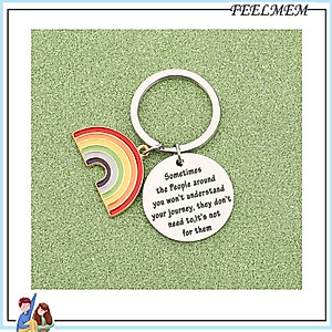 FEELMEM Gay Pride Gift LGBT Rainbow Keychain Sometimes The People Around You Won't Understand Your Journey They Don't Need To It's Not for Them LGBT Pride Jewelry Lesbian Gifts (Sometimes)