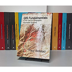 GIS Fundamentals: A First Text on Geographic Information Systems, Sixth Edition