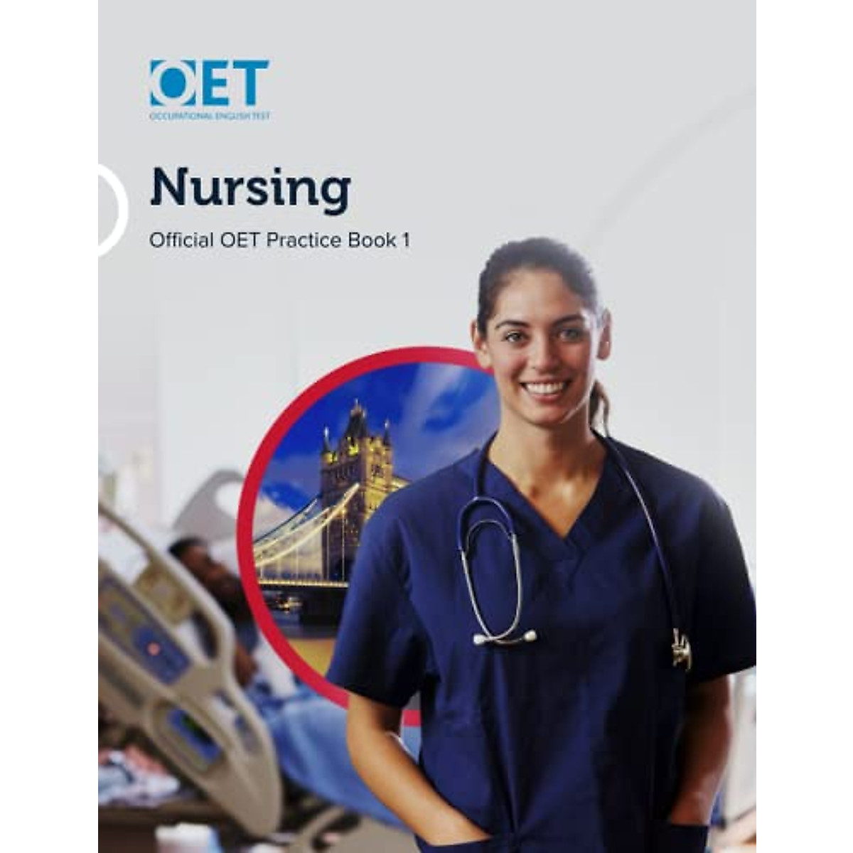 OET Nursing: Official Practice Book 1: For tests from 31 August 2019