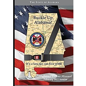 Buckle Up, Alabama! Alabama Law Driver Manual: Learners Permit Study Guide for 2022 (Color Print)