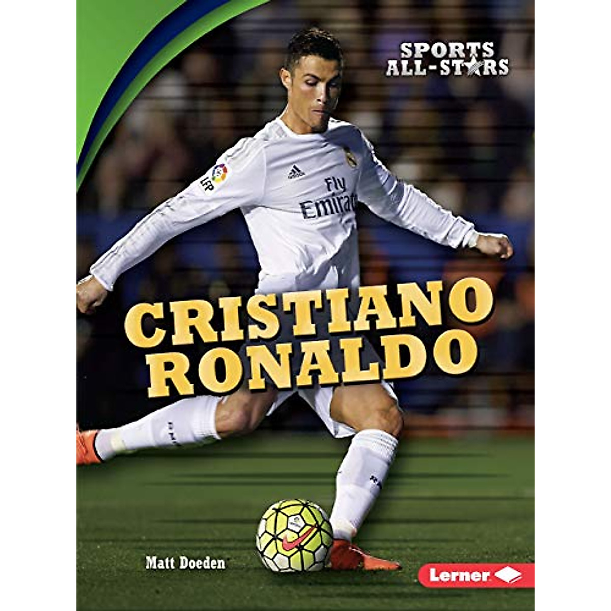 Cristiano Ronaldo (Sports All-Stars (Lerner ™ Sports))