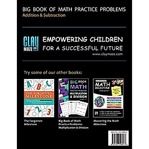 Big Book of Math Practice Problems Addition and Subtraction: Single Digit Facts / Drills, Double Digits, Triple Digits, Arithmetic With & Without Regrouping, Grades 1-3