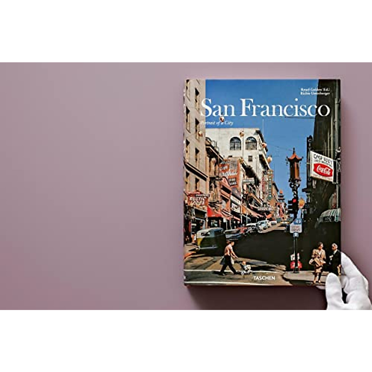 San Francisco: Portrait of a City / Portrat einer Stadt / Portrait d'une ville