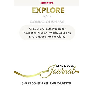 EXPLORE Your CONSCIOUSNESS: MIND & SOUL Journal