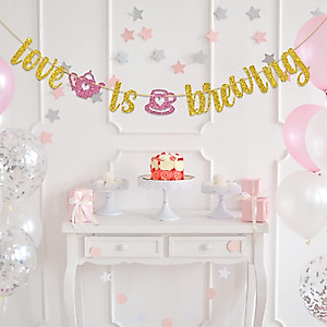 Dalaber Love is Brewing Banner for Wedding/Engagement/Bridal Shower/Bachelorette Tea Coffee Bar Decoration, Table Bunting Banner Sign Party Decorations
