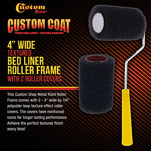 Custom Shop Paint Roller Frame with 2-4" x 1/4" Textured Bed Liner Roller Covers - for Roll-On Custom Coat Truck Bedliner Application, Create Texture Effect with Paint & Non-Skid Protective Coatings