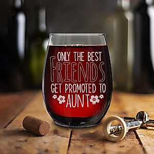 shop4ever Only The Best Friends Get Promoted To Aunt Laser Engraved Stemless Wine Glass - Pregnancy Announcement