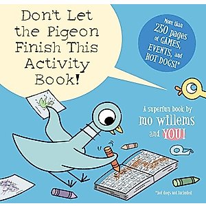Don't Let the Pigeon Finish This Activity Book!-Pigeon series