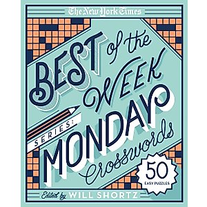 The New York Times Best of the Week Series: Monday Crosswords: 50 Easy Puzzles (The New York Times Crossword Puzzles)