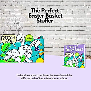 Book of Bunny Farts: A Cute and Funny Read Aloud Easter Picture Book For Kids and Adults, Perfect Easter Basket Gift for Boys and Girls (Farting Adventures)