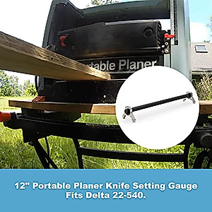 12" Portable Planer Knife Setting Gauge Fits Delta 22-540.