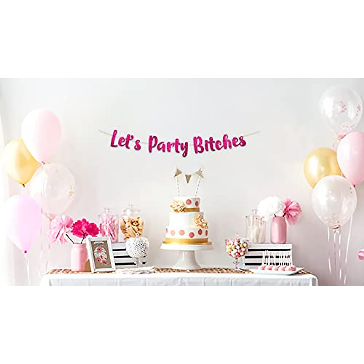 Let's Party Bitches Pink Glitter Banner - Funny Bachelorette, Birthday, Bachelor Decorations - 21st - 30th - 40th - 50th Birthday