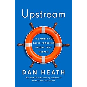 Upstream: The Quest to Solve Problems Before They Happen