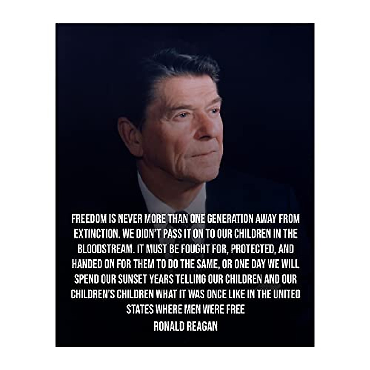 Ronald Reagan Patriotic Quotes Wall Art Decor - Freedom is One Generation Away, This Presidential Typographic Portrait Poster Print Is An Ideal For Home, Office, & School Wall Decor Unframed -8x10"