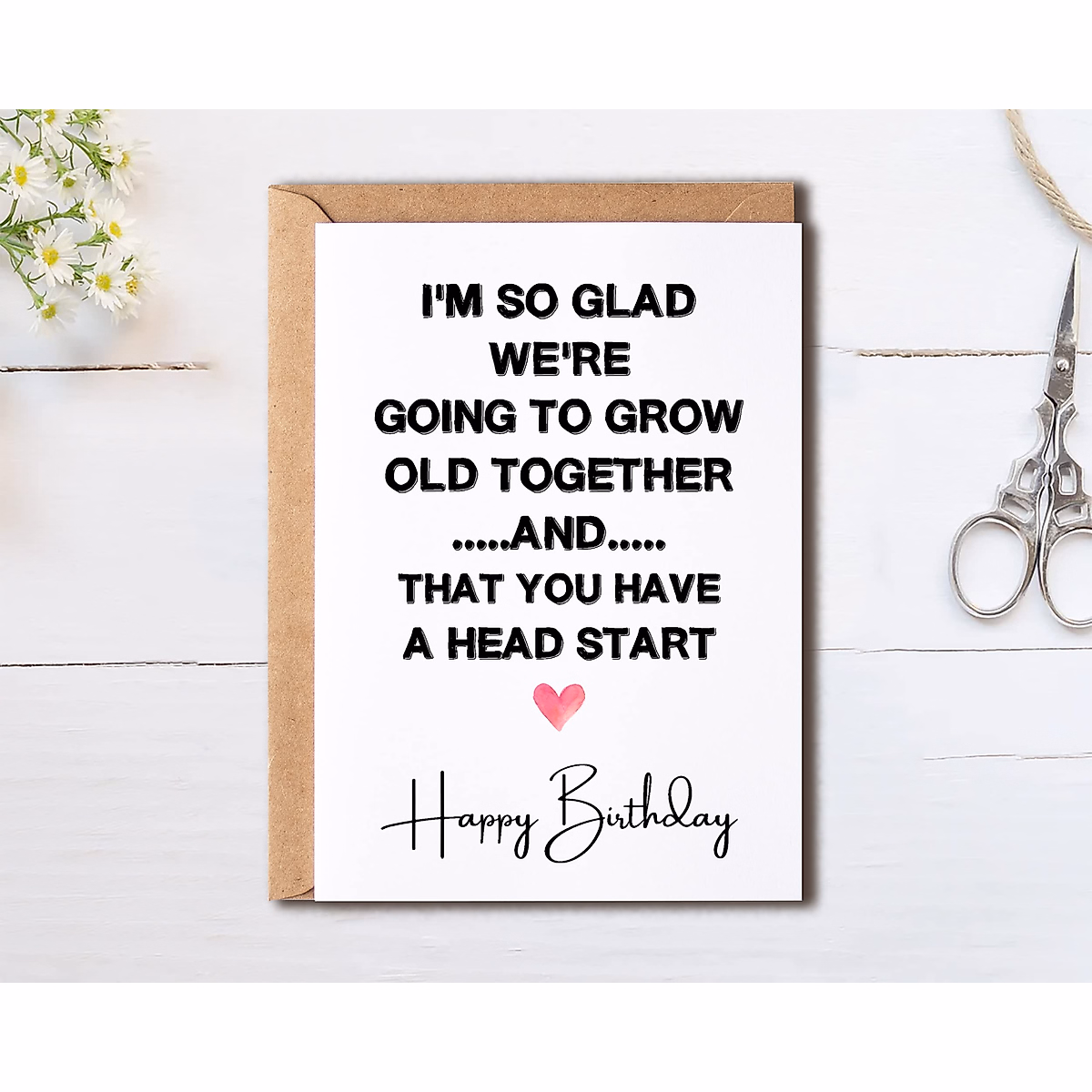 I'm So Glad We're Going To Grow Old Together - Birthday Card For Husband - Husband Birthday Card - Funny Birthday Card For Older Husband