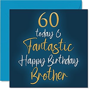 Fantastic 60th Birthday Cards for Brother - 60 Today & Fantastic - Happy Birthday Card for Brother from Sister, Brother Birthday Gifts, 5.7 x 5.7 Inch Sibling Greeting Cards Gift for Brother