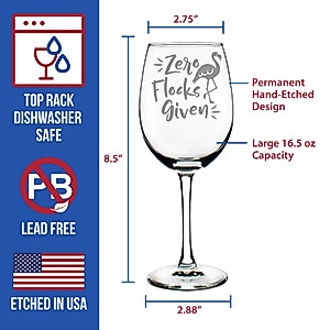Zero Flocks Given – Cute Funny Flamingo Wine Glass, Large 16.5 Ounce, Etched Sayings, Gift Box