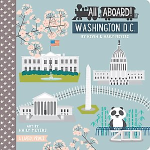 All Aboard! Washington DC: A Capitol Primer (Lucy Darling)