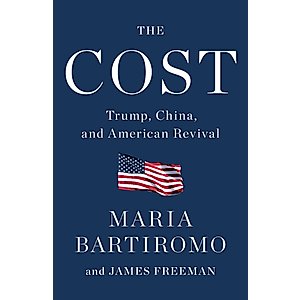 The Cost: Trump, China, and American Revival