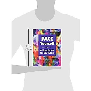 PACE Yourself: A Handbook for ESL Tutors (English Language Teacher Development)