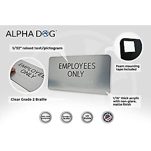 ALPHA DOG ADA SIGNS - Employees Only Sign with Braille for Your Business, 4x8 Inch, ADA Compliant, Indoor or Outdoor, Easy Installation, Made in the USA, Brushed Metal