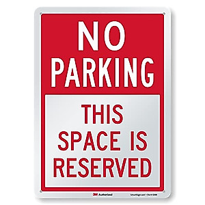 SmartSign “No Parking - This Space Is Reserved” Sign | 10" x 14" Engineer Grade Reflective Aluminum