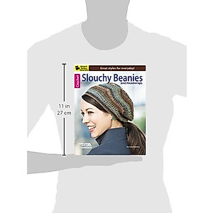 Crochet Slouchy Beanies and Headwraps: Great Styles for Everyday!, Bonus Online Tutorials!