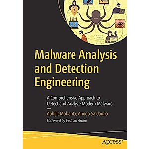 Malware Analysis and Detection Engineering: A Comprehensive Approach to Detect and Analyze Modern Malware