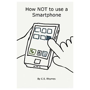 How NOT to use a Smartphone