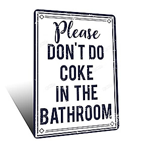 QiCHo Funny Bathroom Rules Decor Sign, Please Don't Do Coke In The Bathoom, 12" x 8" Vintage Metal Tin Sign Home Bar Restaurant Wall Decorative Plaque Sign