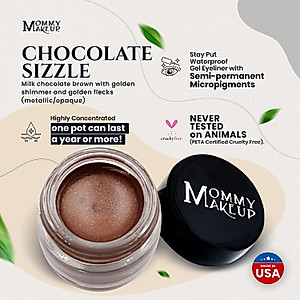 Mommy Makeup Waterproof Stay Put Gel Eyeliner Pot High Pigment, Long Lasting, 0.14 oz (Chocolate Sizzle)